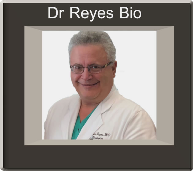 Dr. Reyes is fluent in both English and Spanish. He is at the forefront ...